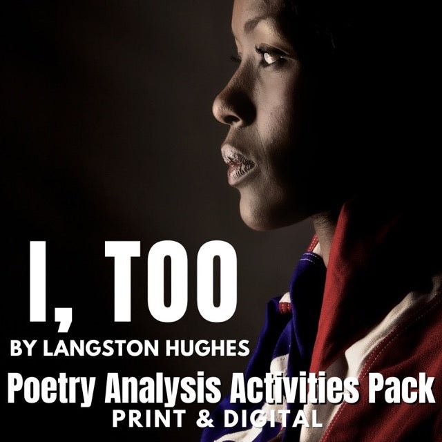 I, Too (Sing America) by Langston Hughes, 16-Page Unit – Simply Novel
