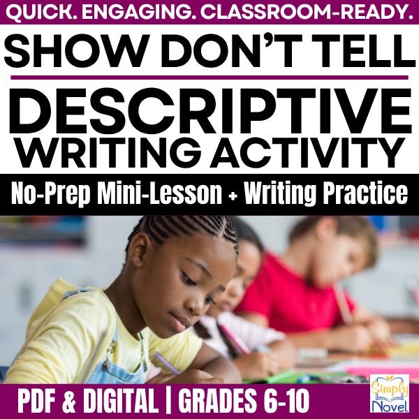 Show Don't Tell Mini-Lesson and No-Prep Writing Activity – Simply Novel