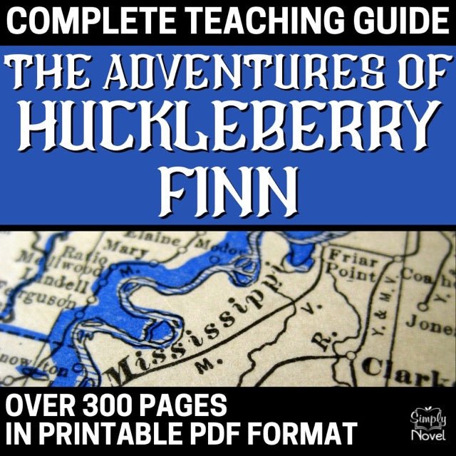 The Adventures of Huckleberry Finn Novel Study Unit – Simply Novel