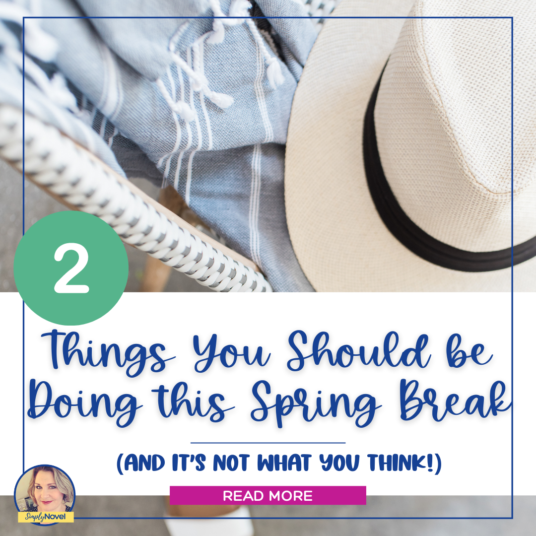 Two Things You Need To Do Over Spring Break – Simply Novel