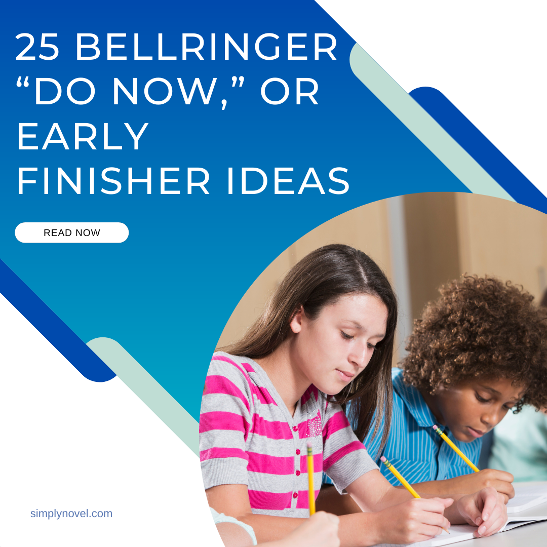 25 ELA Bellringer, Do Now, or Early Finisher Ideas – Simply Novel
