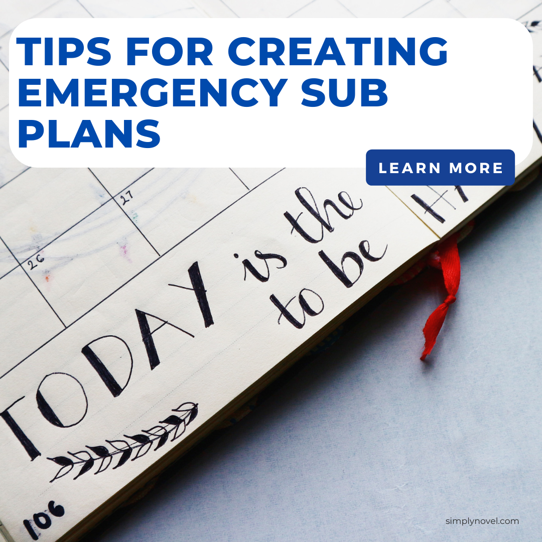 Tips for Creating Emergency Sub Plans – Simply Novel