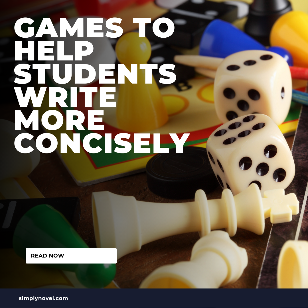 Games to Help Students Write More Precisely and Concisely – Simply Novel