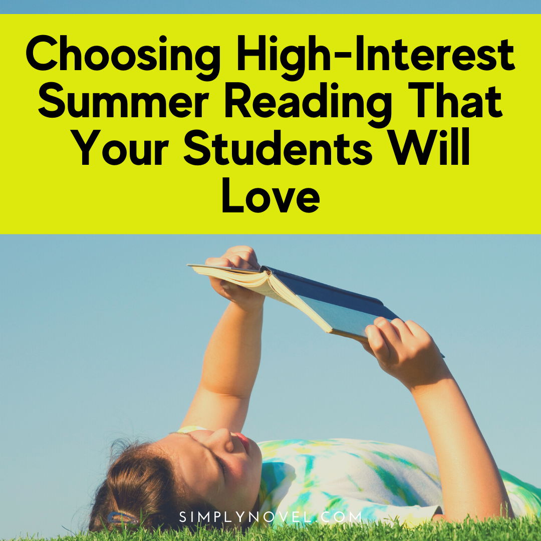 Choosing High-Interest, Relevant Summer Reading That You - And Your St ...
